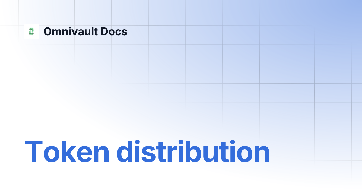 Token distribution | Omnivault Docs
